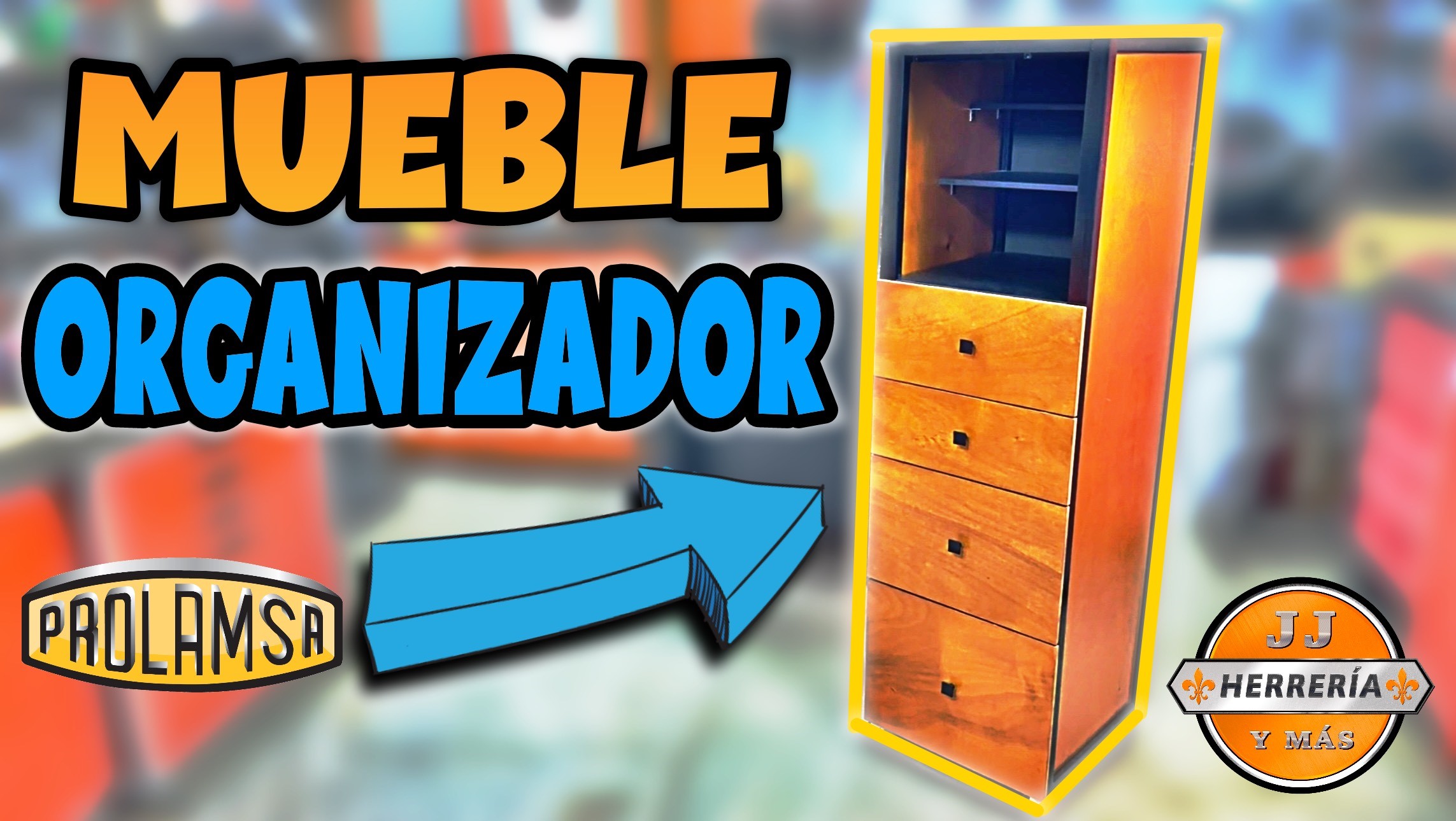 TUTORIAL: MUEBLE ORGANIZADOR – Prolamsa